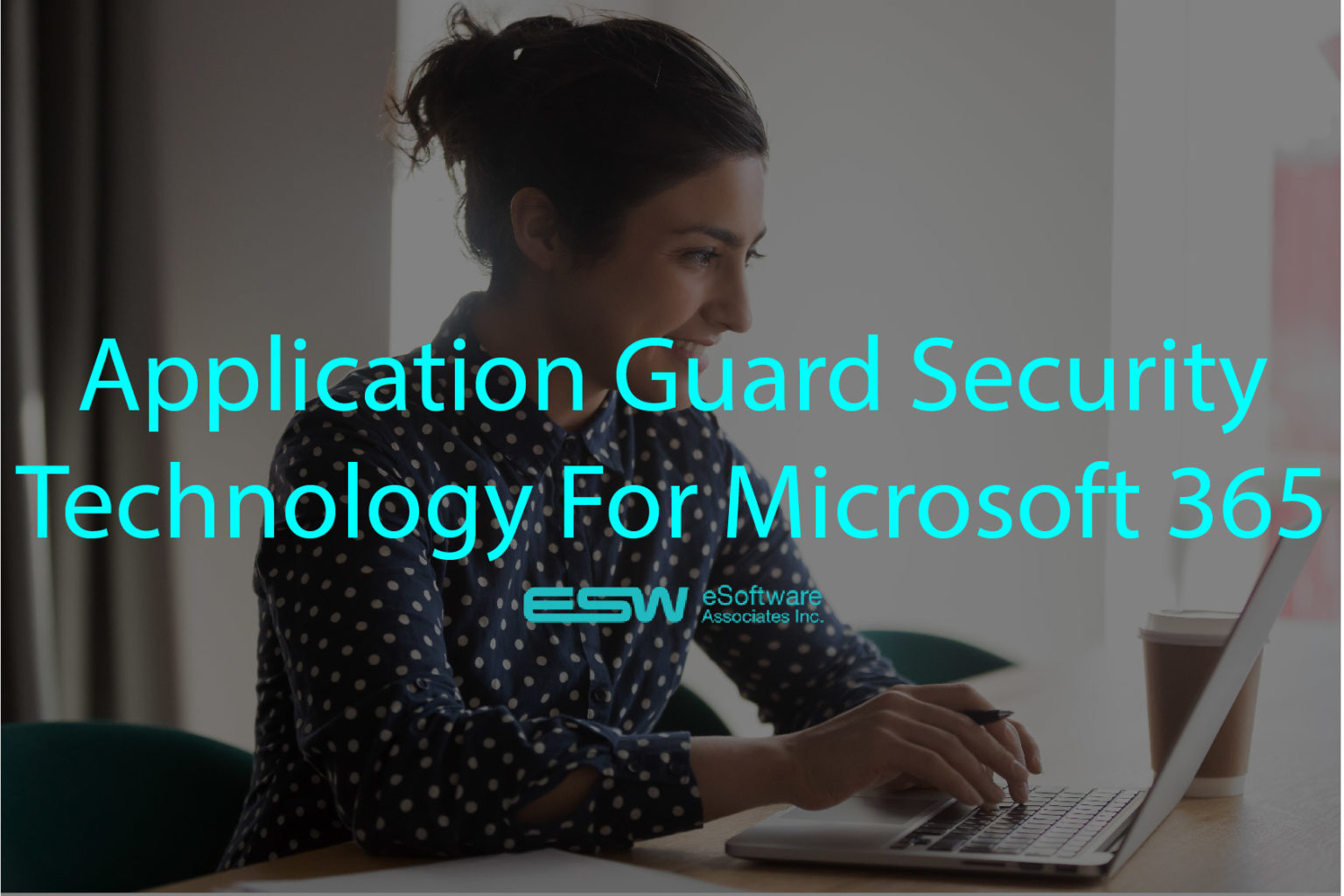 Application Guard Security Technology For Microsoft 365 Apps ...