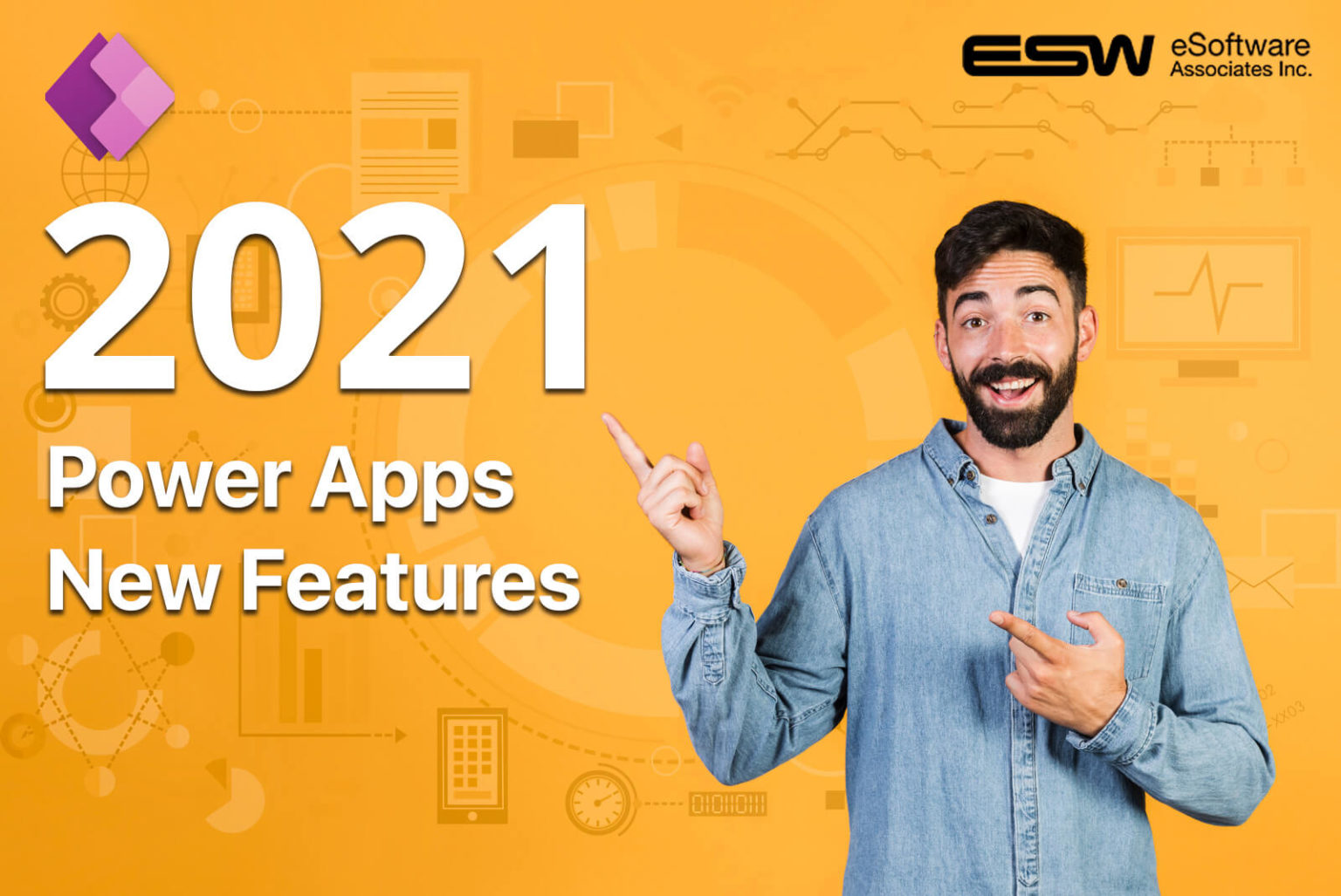 Microsoft Power Apps | New Features 2021 - eSoftware Associates Inc