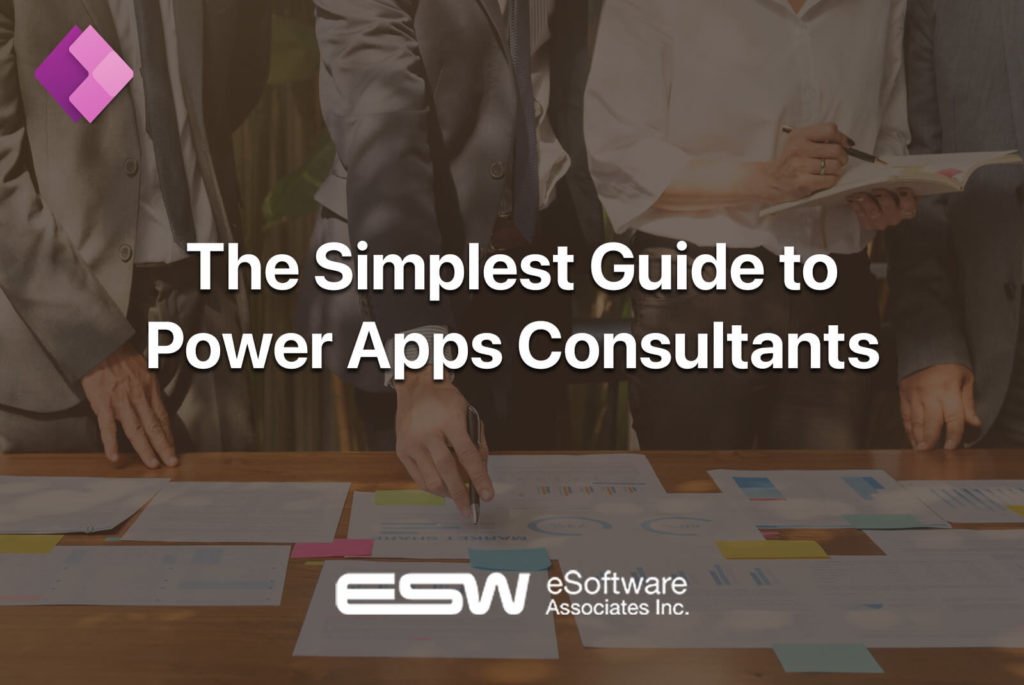 The Simplest Guide to PowerApps Consultants - eSoftware Associates Inc